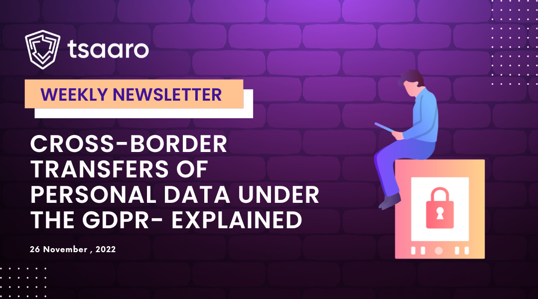 Cross-border transfers of Personal Data under the GDPR- Explained
